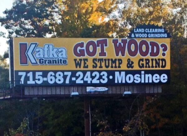GOT WOOD? WE STUMP AND GRIND! - Kafka Granite